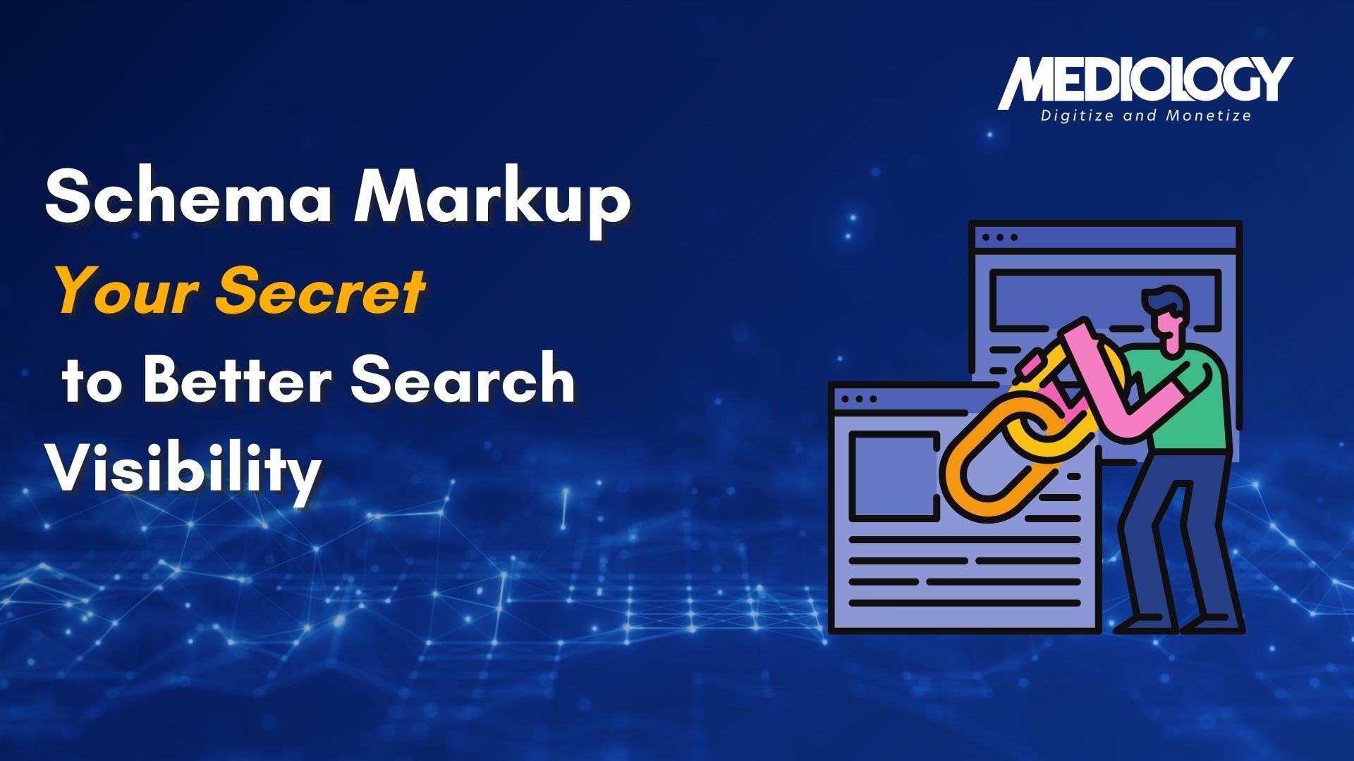 Schema Markup: The Secret Weapon for Better Search Visibility