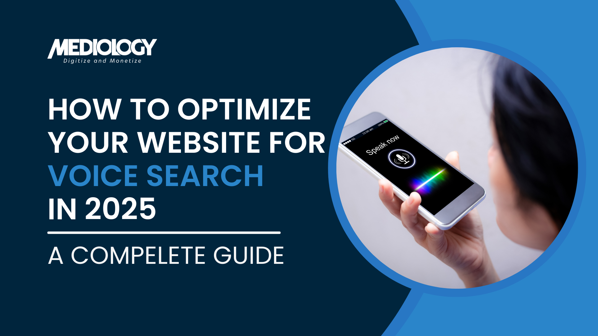 How to Optimize Your Website For Voice Search in 2025 - Mediology Software