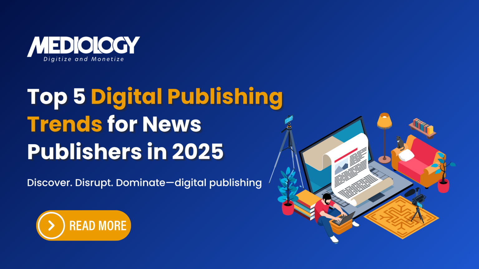 Top 5 Digital Publishing Trends for News Publishers in 2025 - Mediology ...