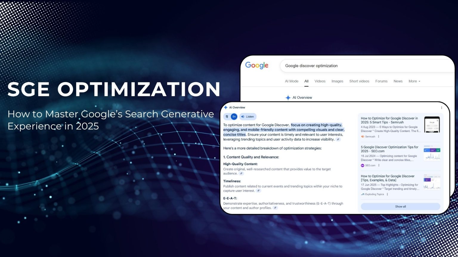 SGE Optimization: How to Master Google's Search Generative Experience in 2025